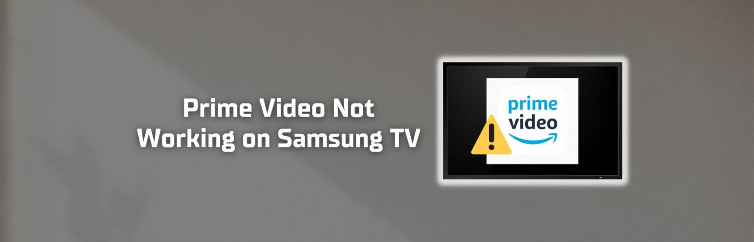 Prime Video Not Working on Samsung TV (Why + Easy Fixes)