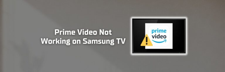 Prime Video Not Working on Samsung TV (Why + Easy Fixes)